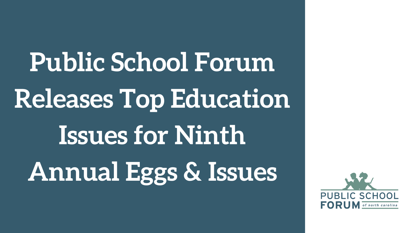 Public School Forum Releases Top Education Issues during Ninth Annual ...