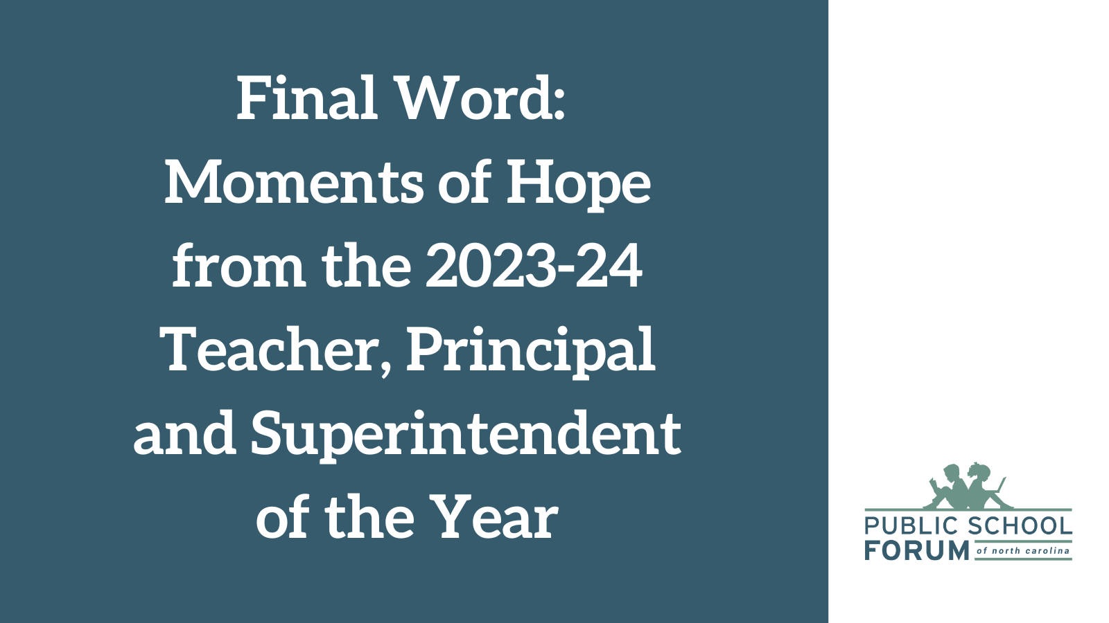 Moments of Hope from the 2023-24 North Carolina Teacher, Principal and ...