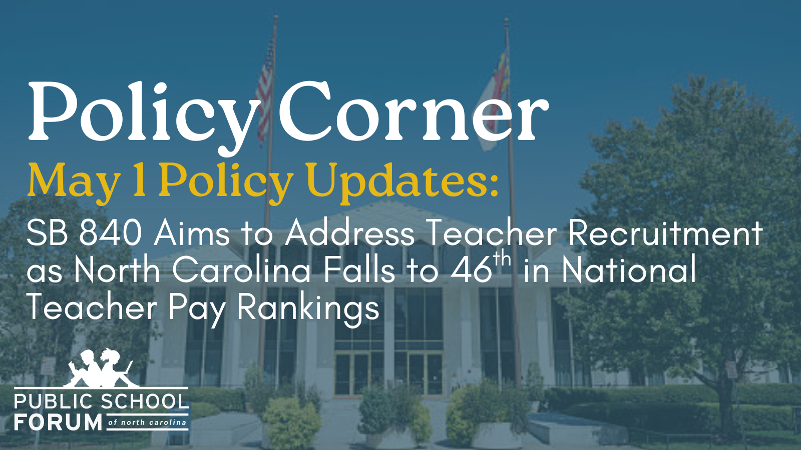 May 1 Policy Updates - Public School Forum